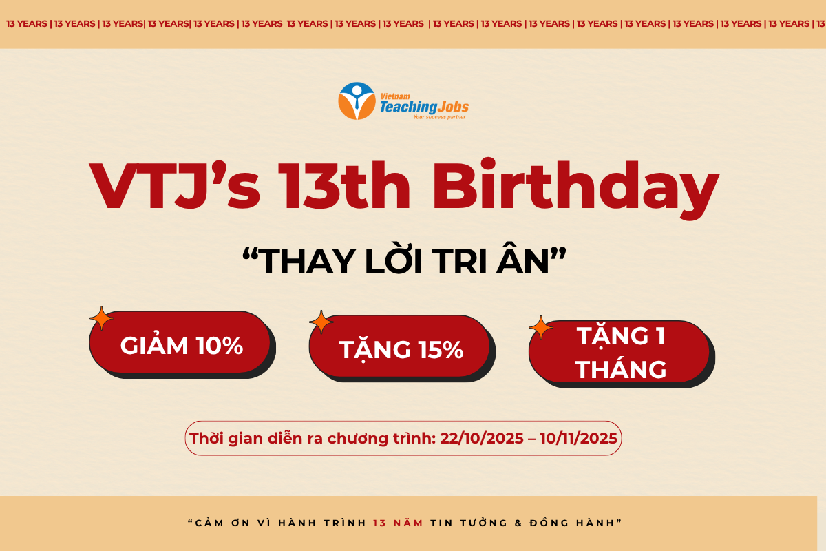 Ưu Đãi Mừng Sinh Nhật 13 Năm VTJ - Giảm đến